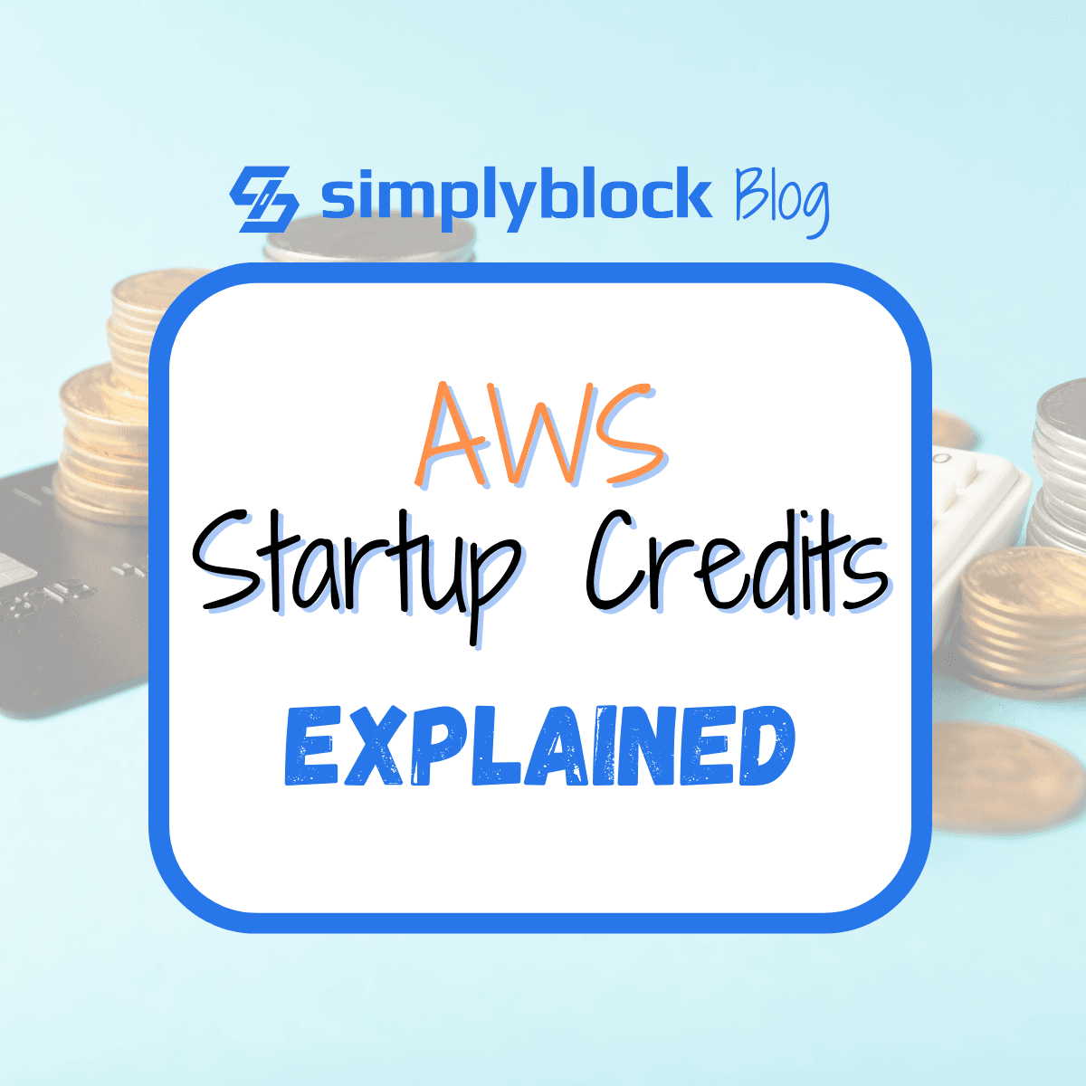 What are AWS Credits and how to get them? | simplyblock