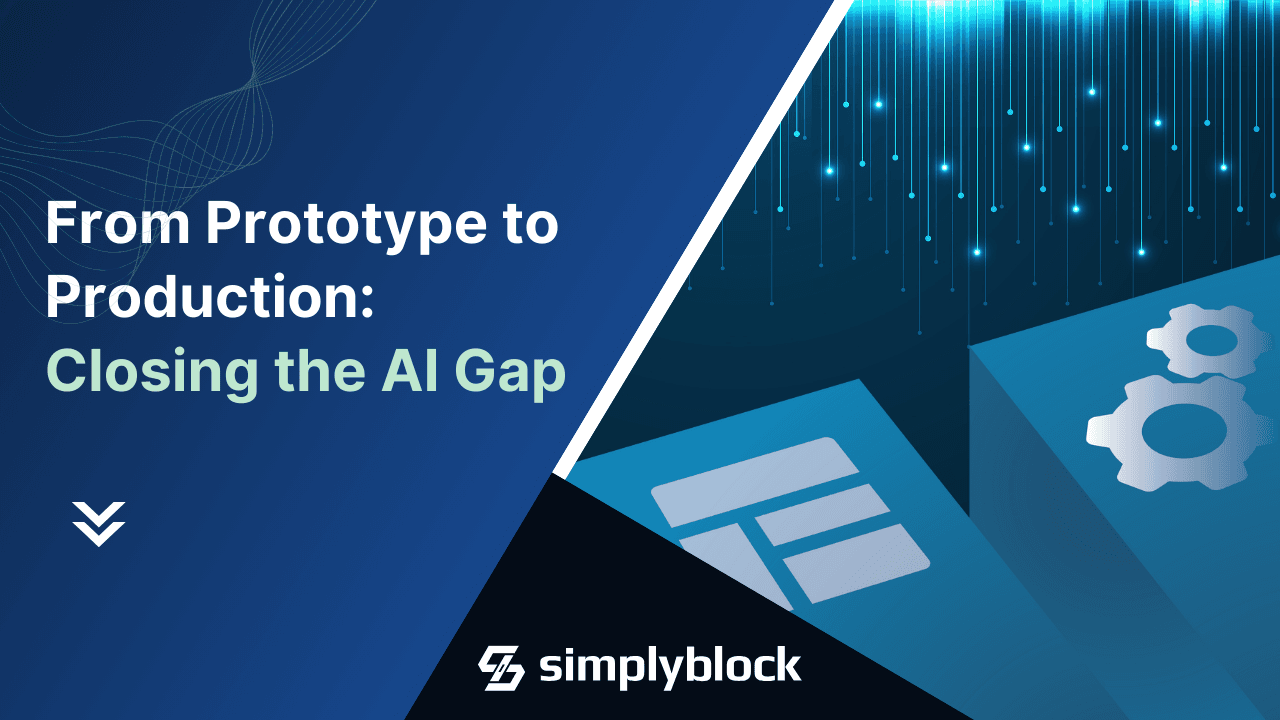 Bringing AI Applications from Prototype to Production: The Last Mile | simplyblock