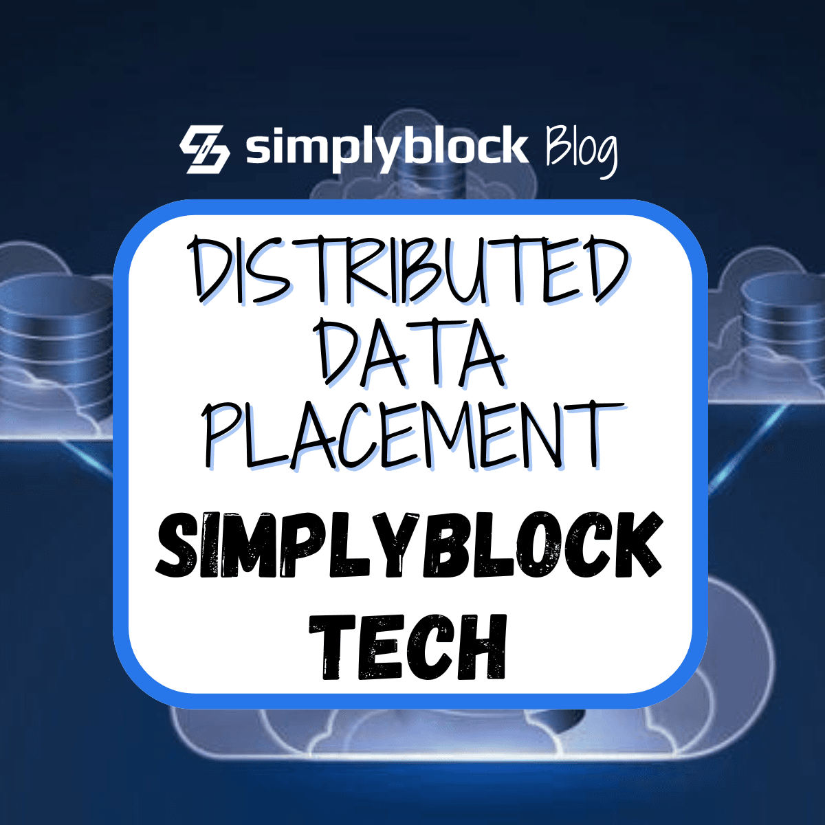 How We Built Our Distributed Data Placement Algorithm | simplyblock
