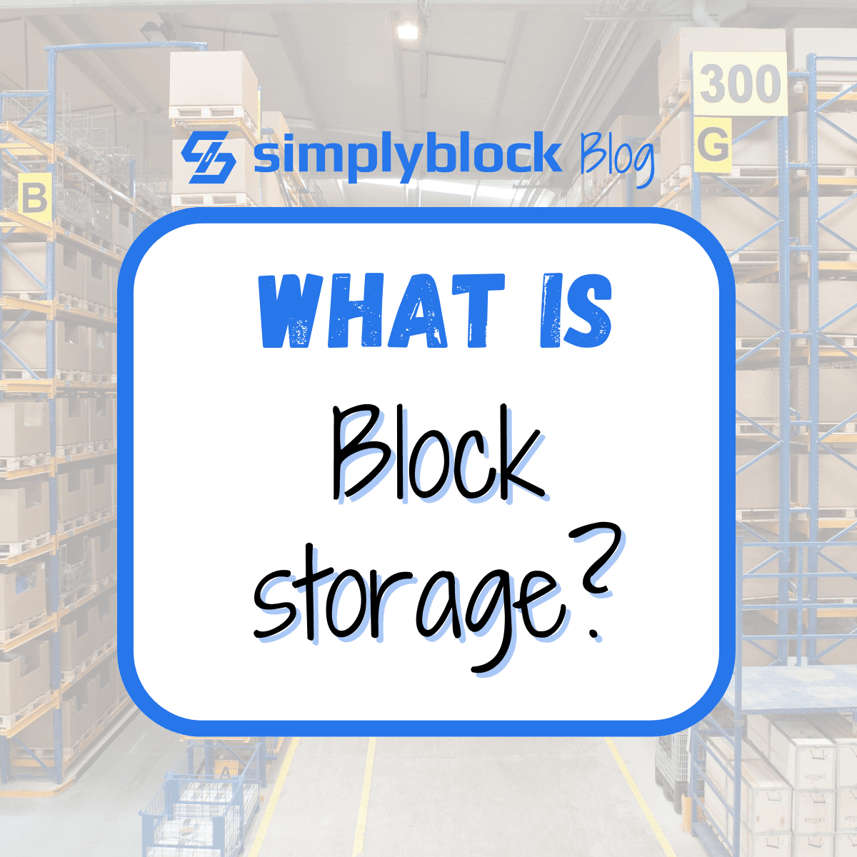 What is Block Storage? | simplyblock