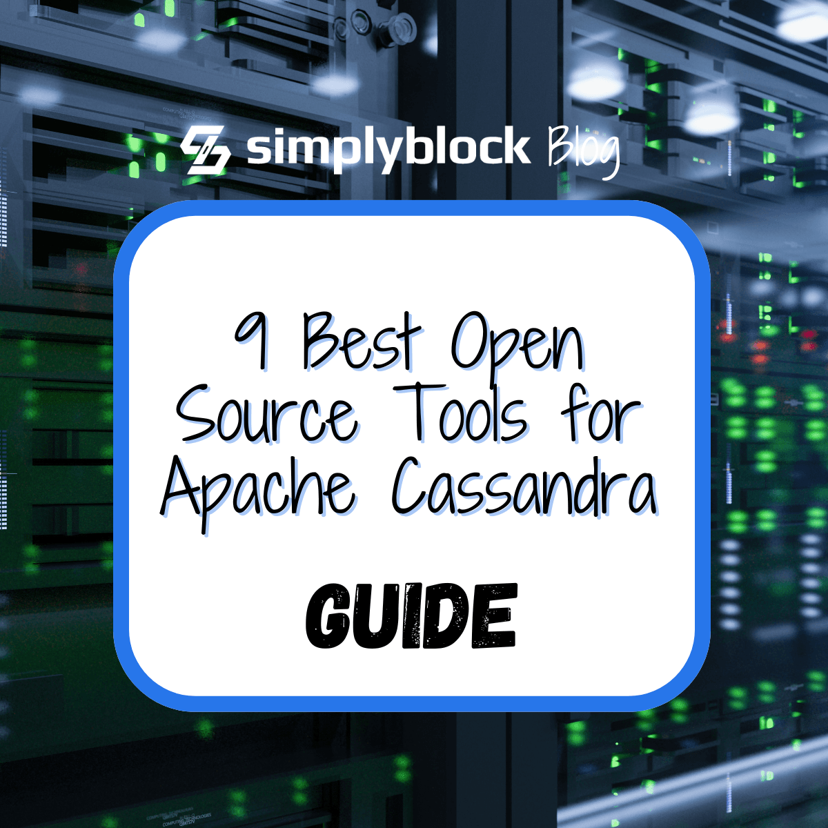 9 Best Open Source Tools for Apache Cassandra | simplyblock