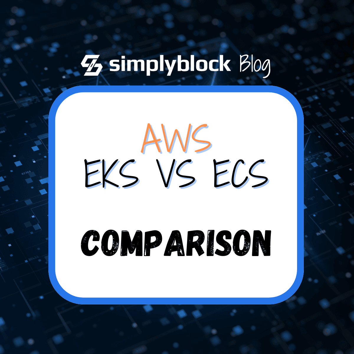 Amazon EKS vs. ECS: Understanding the Differences and Choosing the Right Service | simplyblock.io