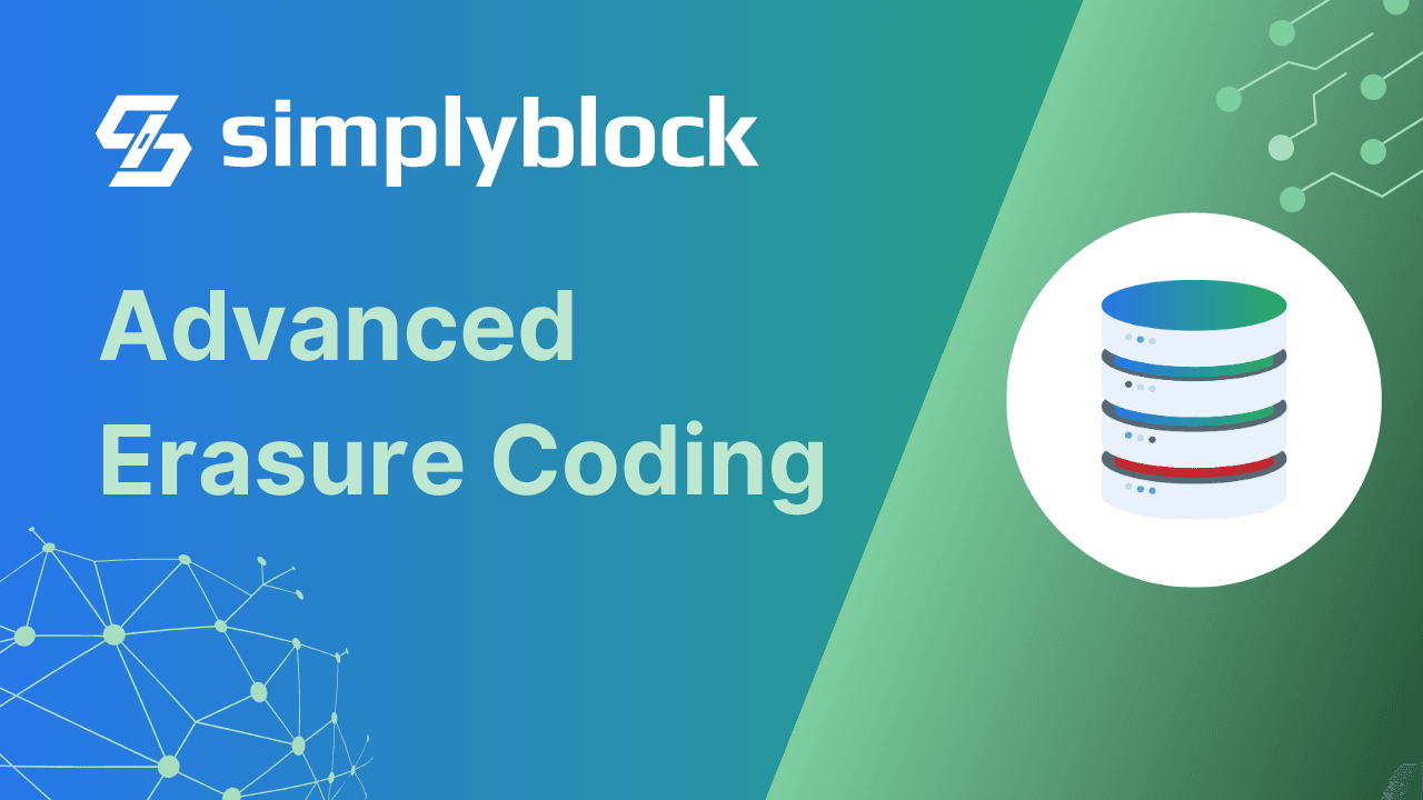 Advanced Erasure Coding | simplyblock