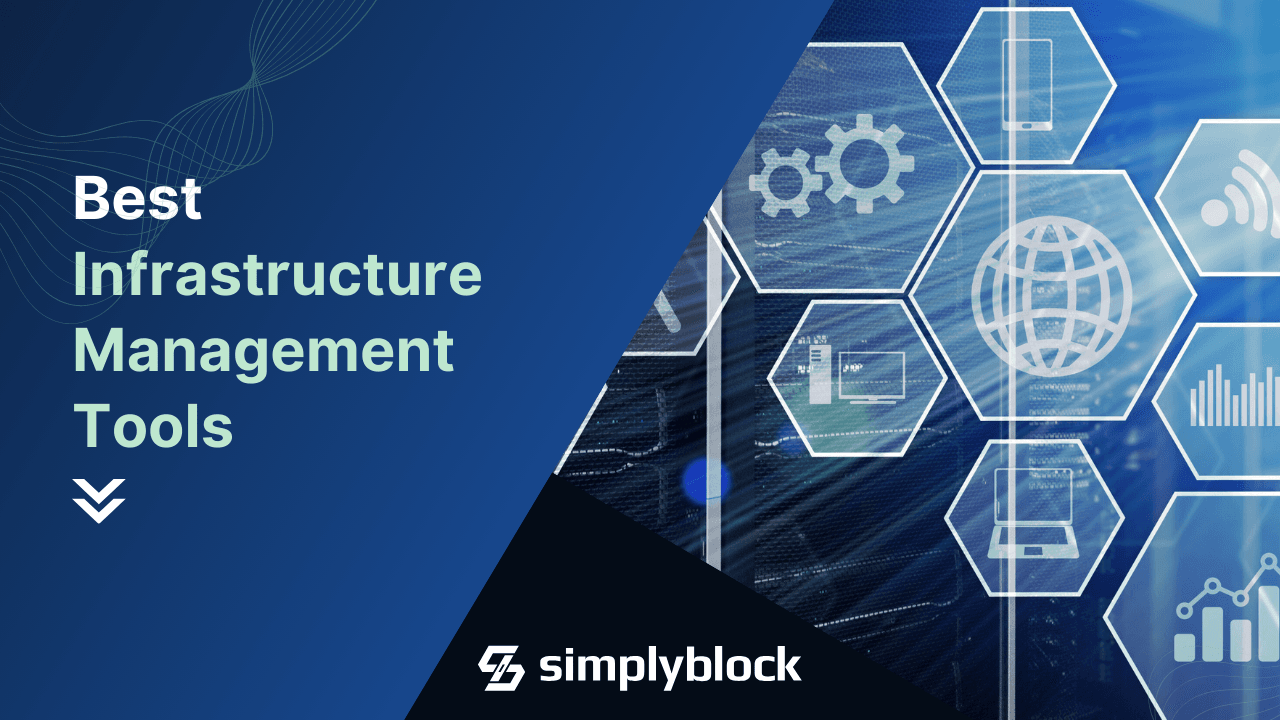 Best Infrastructure Management Tools Top 15 Picks Simplyblock