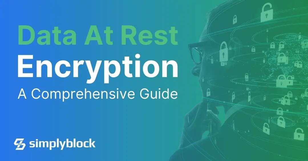 Encryption At Rest: A Comprehensive Guide to DARE | simplyblock Encryption At Rest: A Comprehensive Guide to DARE | simplyblock