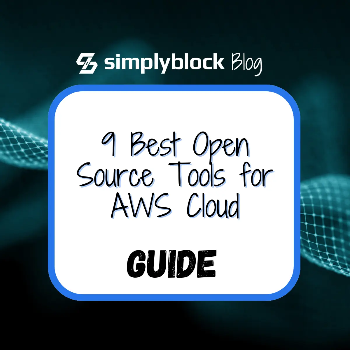 Best Open Source Tools for AWS Cloud | simplyblock